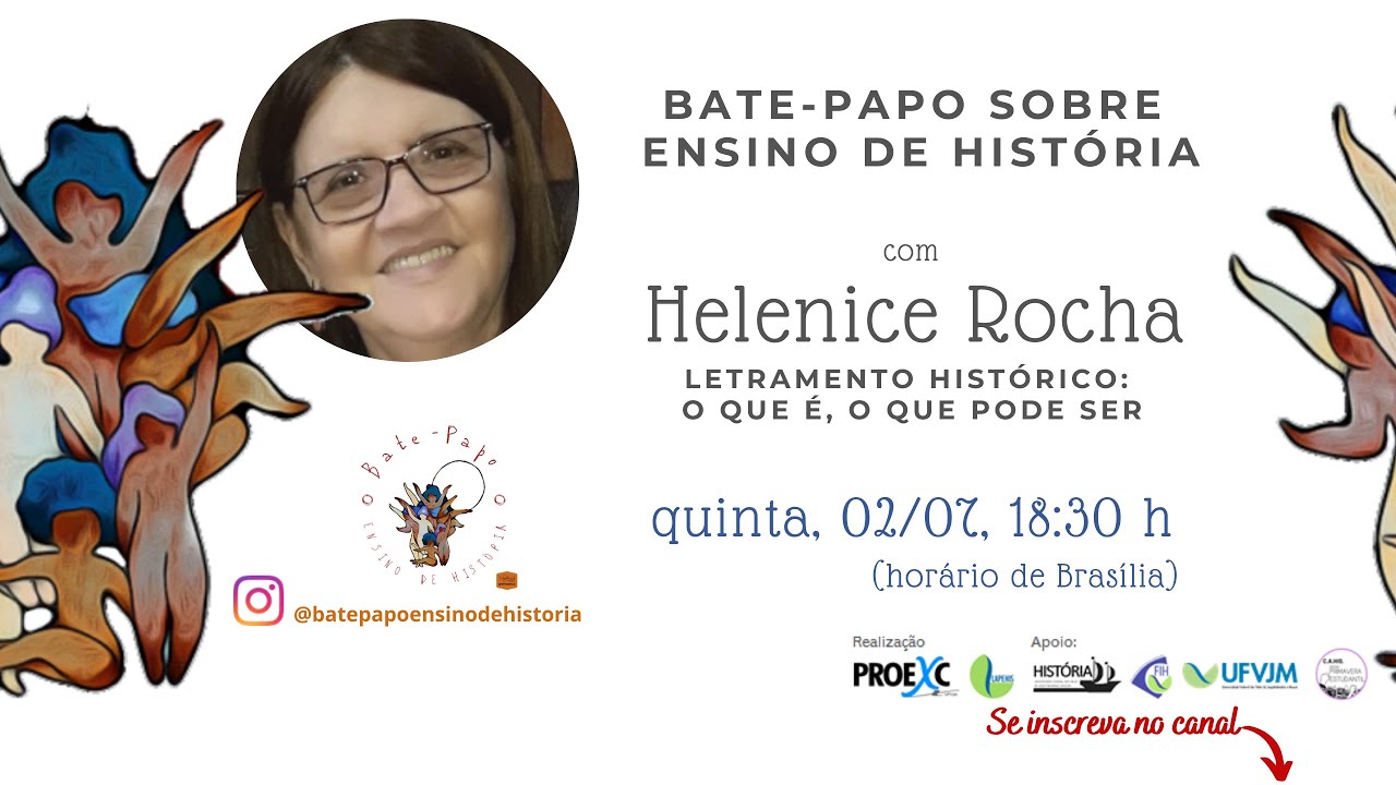 #20 Bate papo com Helenice Rocha - Letramento histórico: o que é, o que ...
