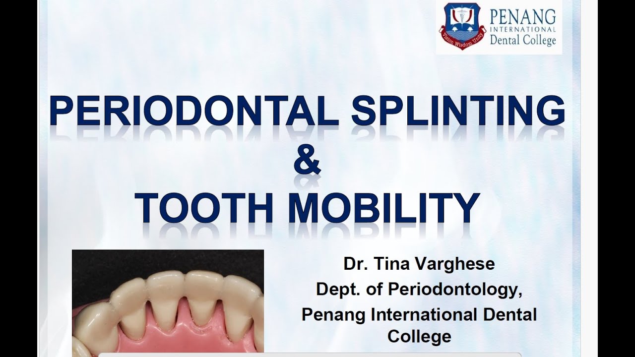 Periodontal Splinting & Tooth mobility - YouTube