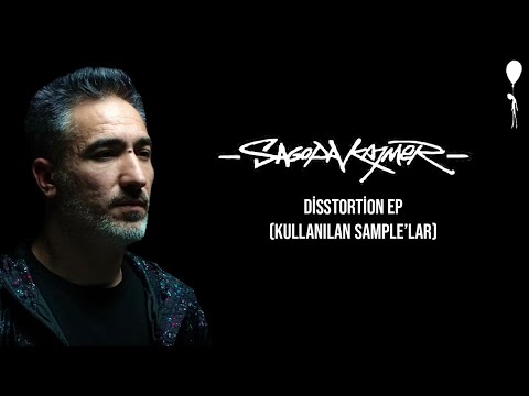 Sagopa Kajmer - Disstortion EP (Kullanılan Sample’lar)