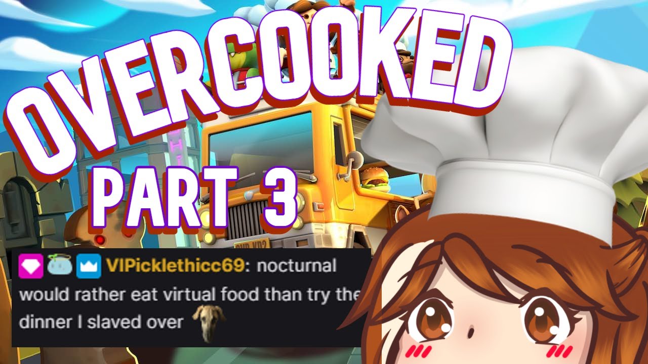 Overcooked 2! Part Three: WE'RE LOSING TIME - YouTube