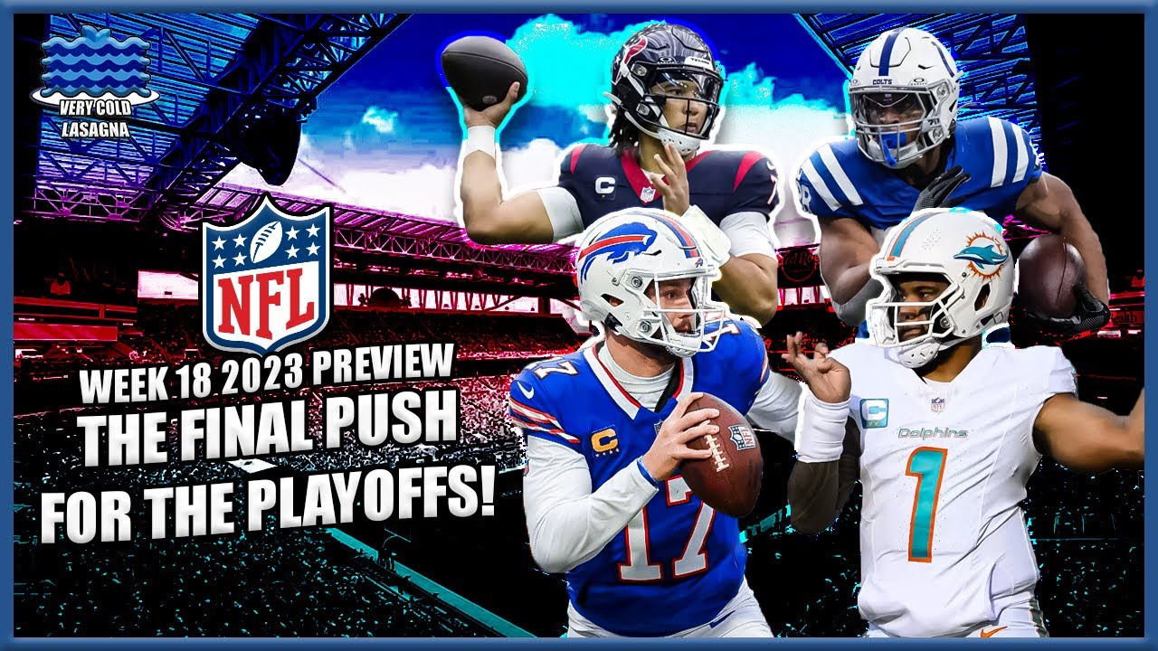 NFL Week 18 2023 Preview: The Final Countdown Before the Playoffs ...