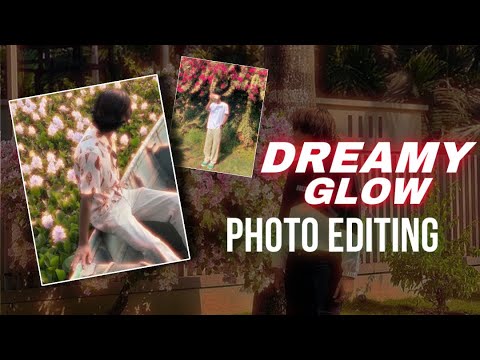 DREAMY GLOW EFFECT PHOTO EDITING | DREAMY GLOW EFFECT TUTORIAL | VINTAGE PHOTO EDITING | PREQUEL ...