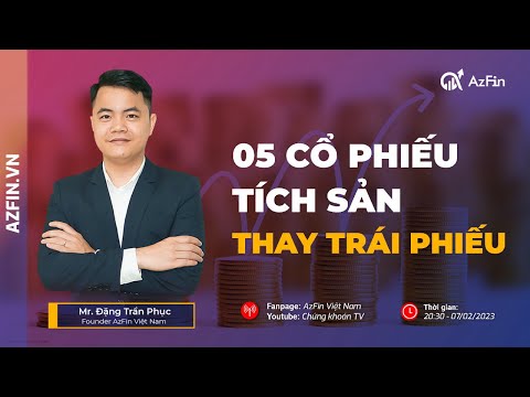 05 CỔ PHIẾU TÍCH SẢN THAY TRÁI PHIẾU
