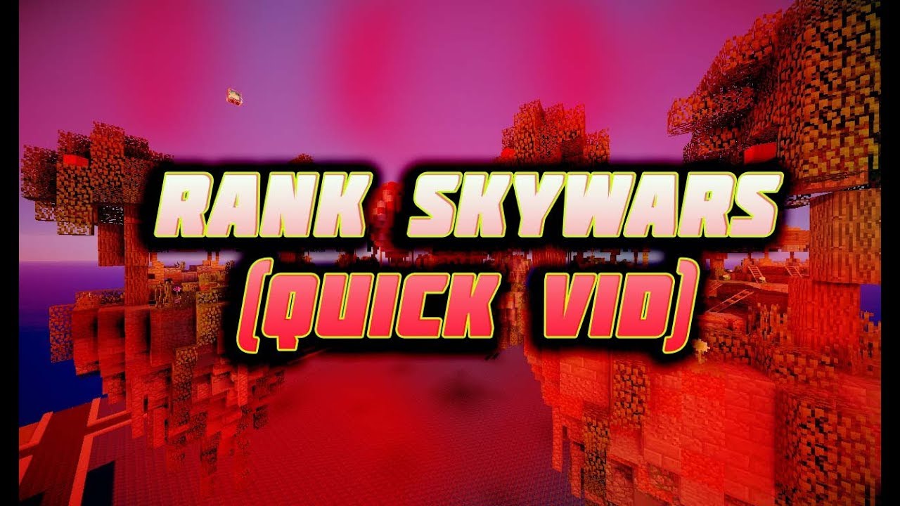 Rank Skywars Quick Vid - YouTube