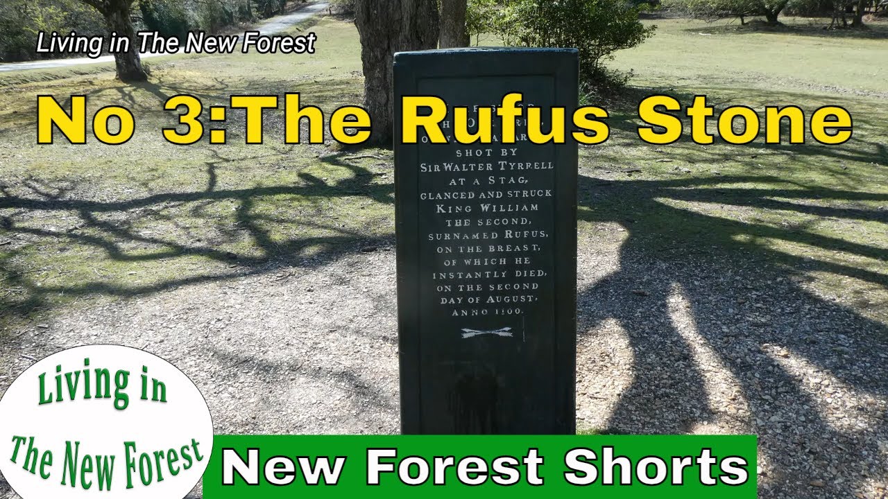 A narrated history of the Rufus Stone in The New Forest # ...
