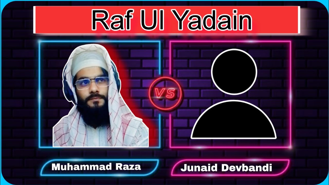 Tareekhi Ruswai Devbandi kee | Munazrah | Raful Yadain | Muhammad Raza ...