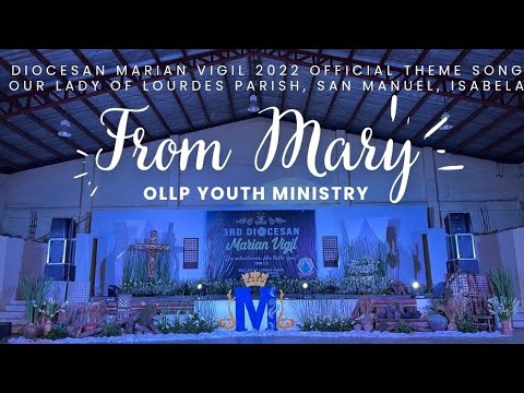 "From Mary" - 3rd Diocesan Marian Vigil Theme Song Performance (Diocese ...