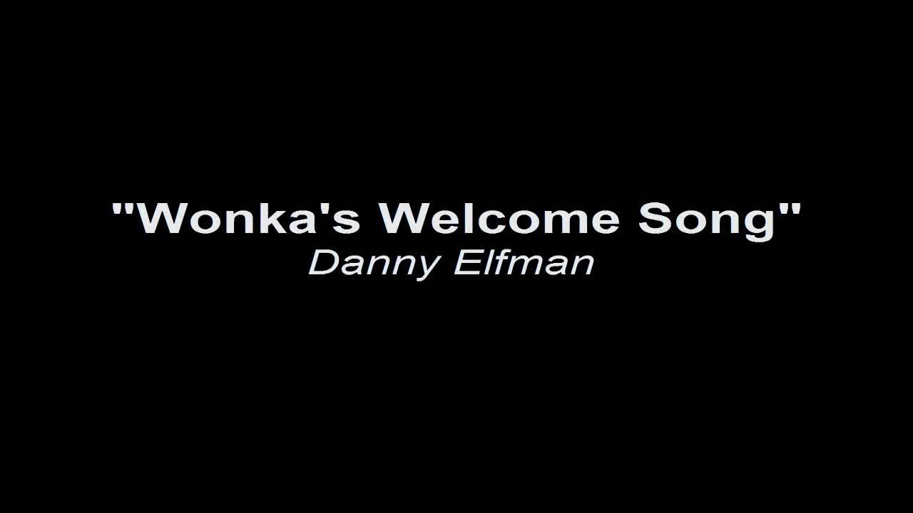 "Wonka's Welcome Song" - Danny Elfman - YouTube