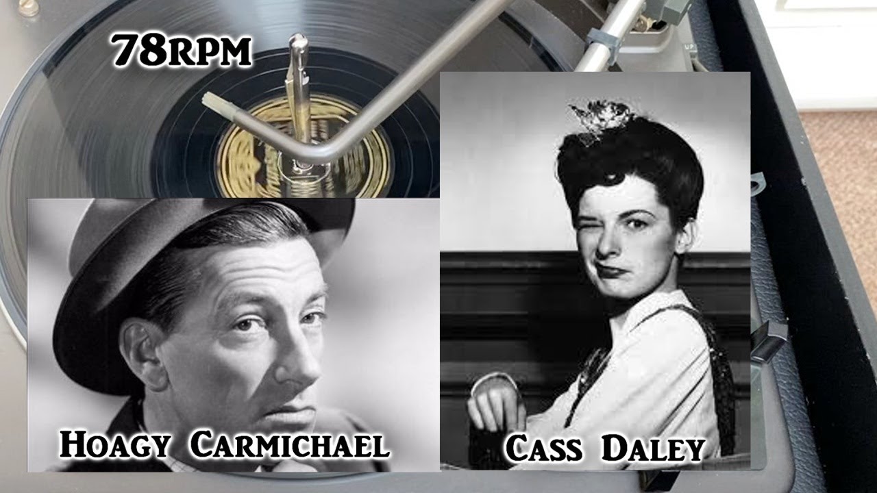 Hoagy Carmichael & Cass Daley - The Old Piano Roll Blues, Brunswick ...