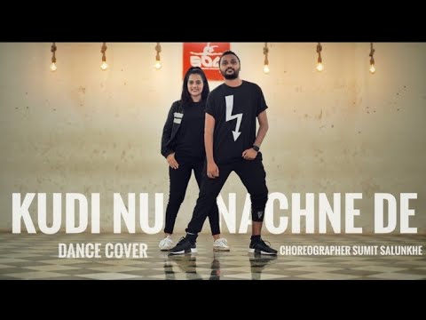 Kudi Nu Nachane De: Angrezi Medium| Sumit Salunkhe Choreography| Sumit ...