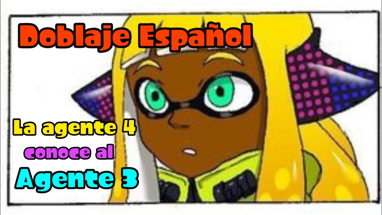💛LA AGENTE 4 CONOCE AL AGENTE 3🩵 | SPLATOON COMIC - YouTube