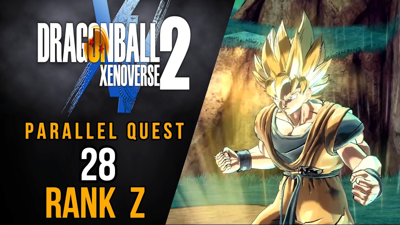 Dragon Ball Xenoverse 2 - Parallel Quest 28 - Rank Z - YouTube