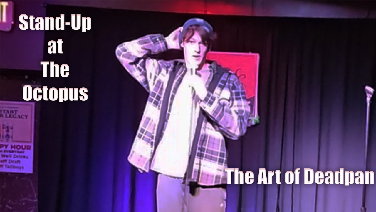 The Art of Deadpan - Stand Up @ The Octopus 10/16/2024 - YouTube