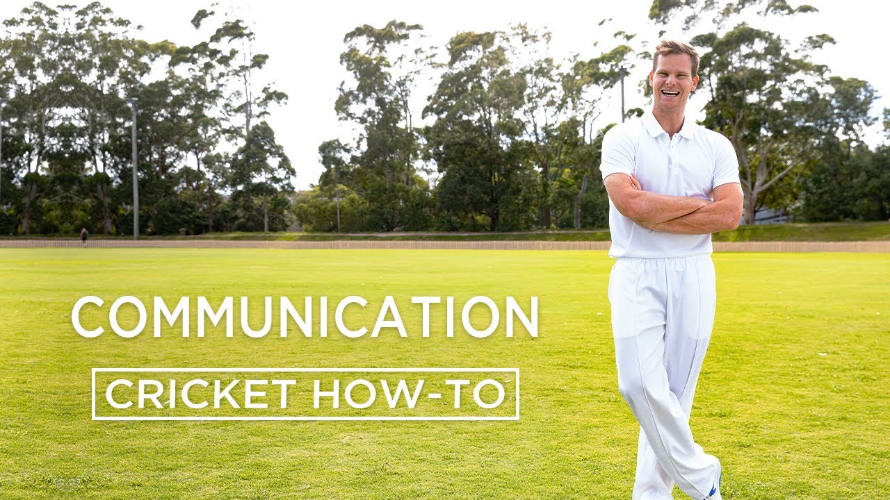 Communication | Top Tips | Cricket How-To | Steve Smith Cricket Academy ...