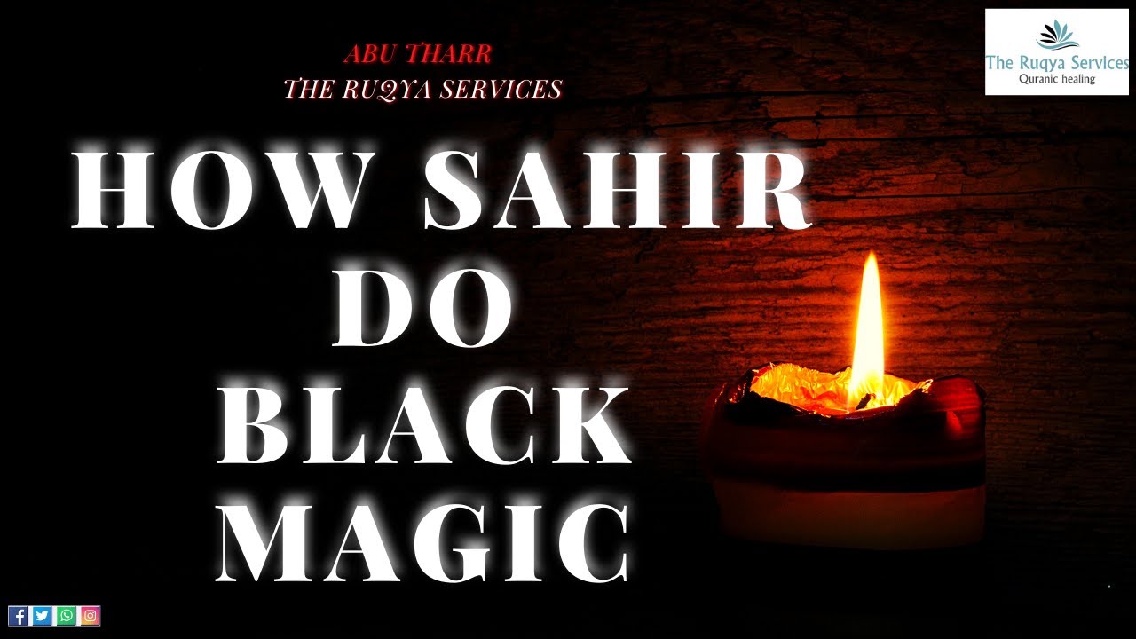 Black magic,SIHR, break down from my RUQYA experience. - YouTube