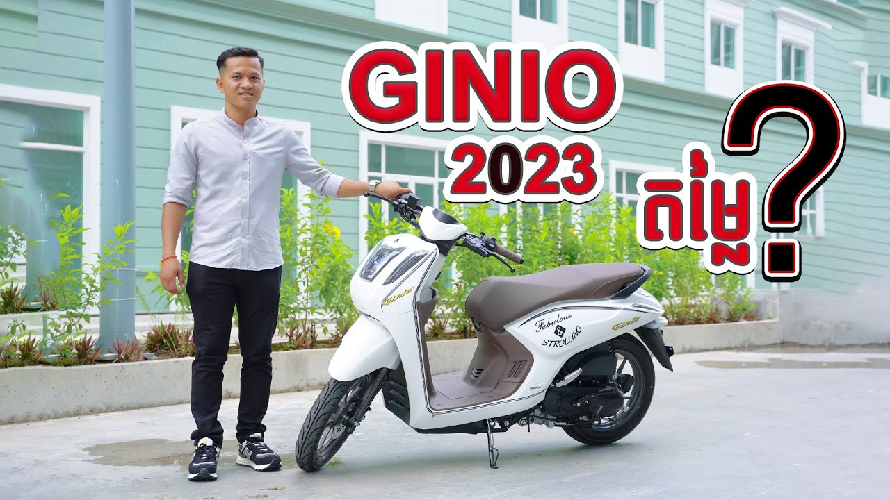 Ginio 2023 Full Option ចង់ដឹងតម្លៃមើល Videos - YouTube