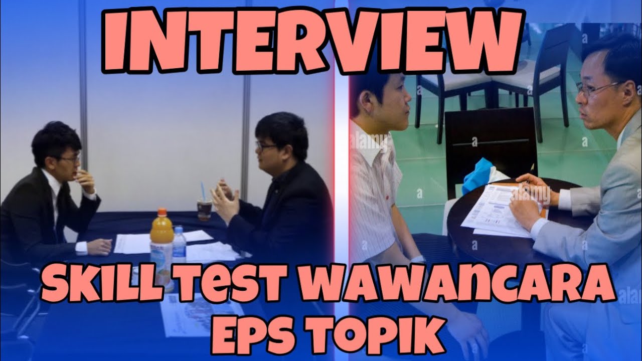 INTERVIEW SKILL TEST WAWANCARA - eps topik manufactur dan fishing - YouTube