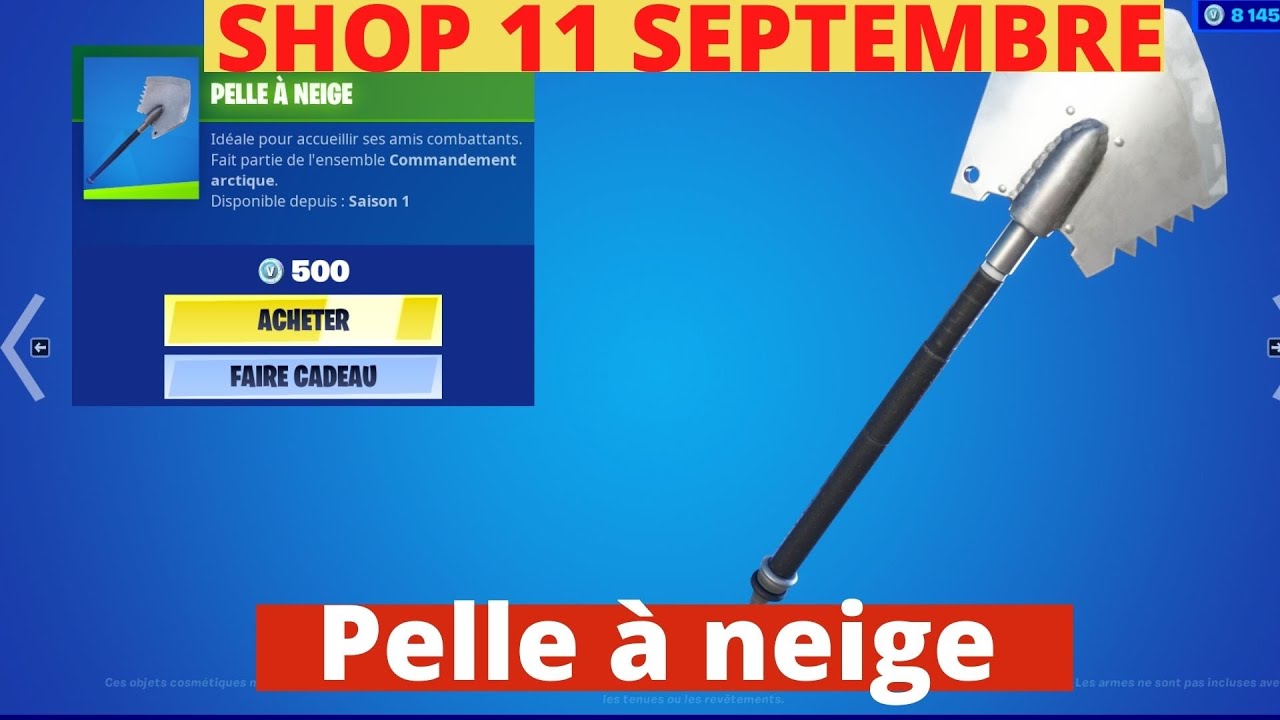 Pelle à neige FORTNITE EMOTE BOUTIQUE 11 SEPTEMBRE FORTNITE BATTLE ...