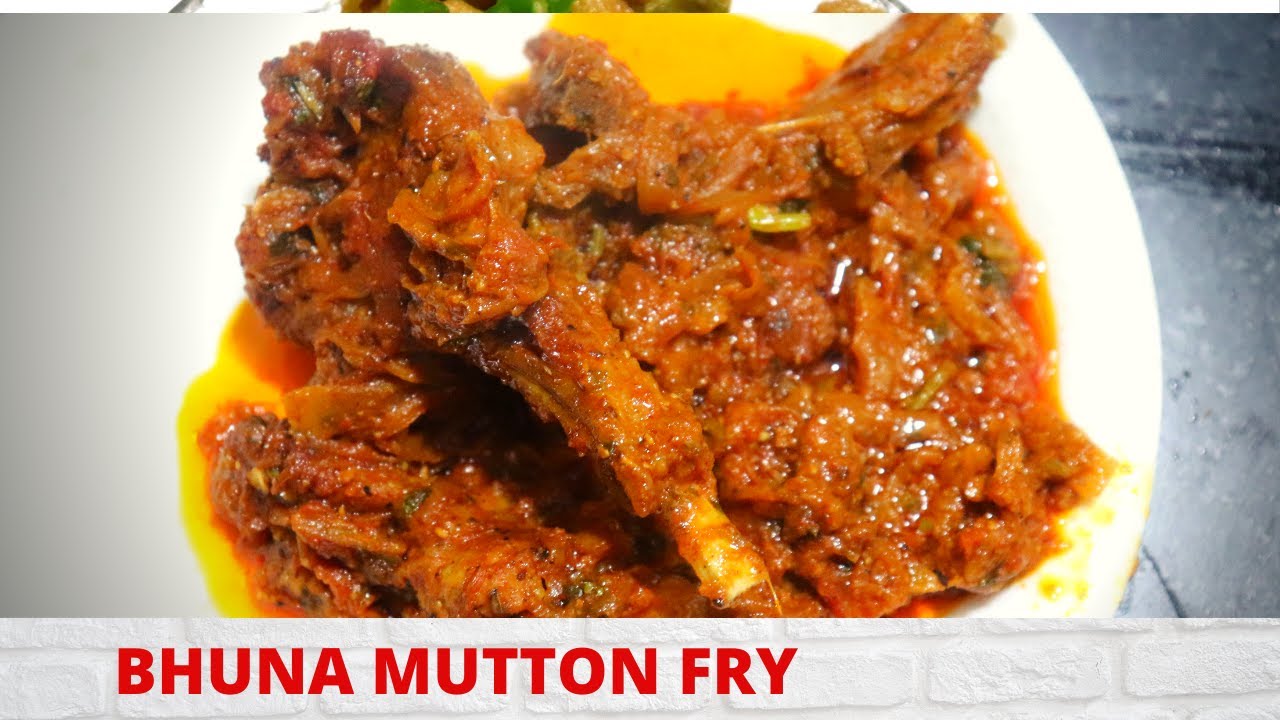 BHUNA GOSHT | BHUNA MUTTON FRY | MUTTON BHUNA MASALA RECIPE | MUTTON ...