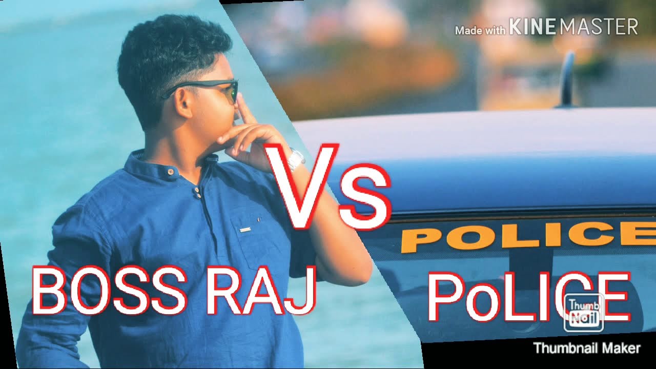 BOSS RAJ VS POLICE ACTION FOR PUBLIC HEALTH ISSUES - YouTube