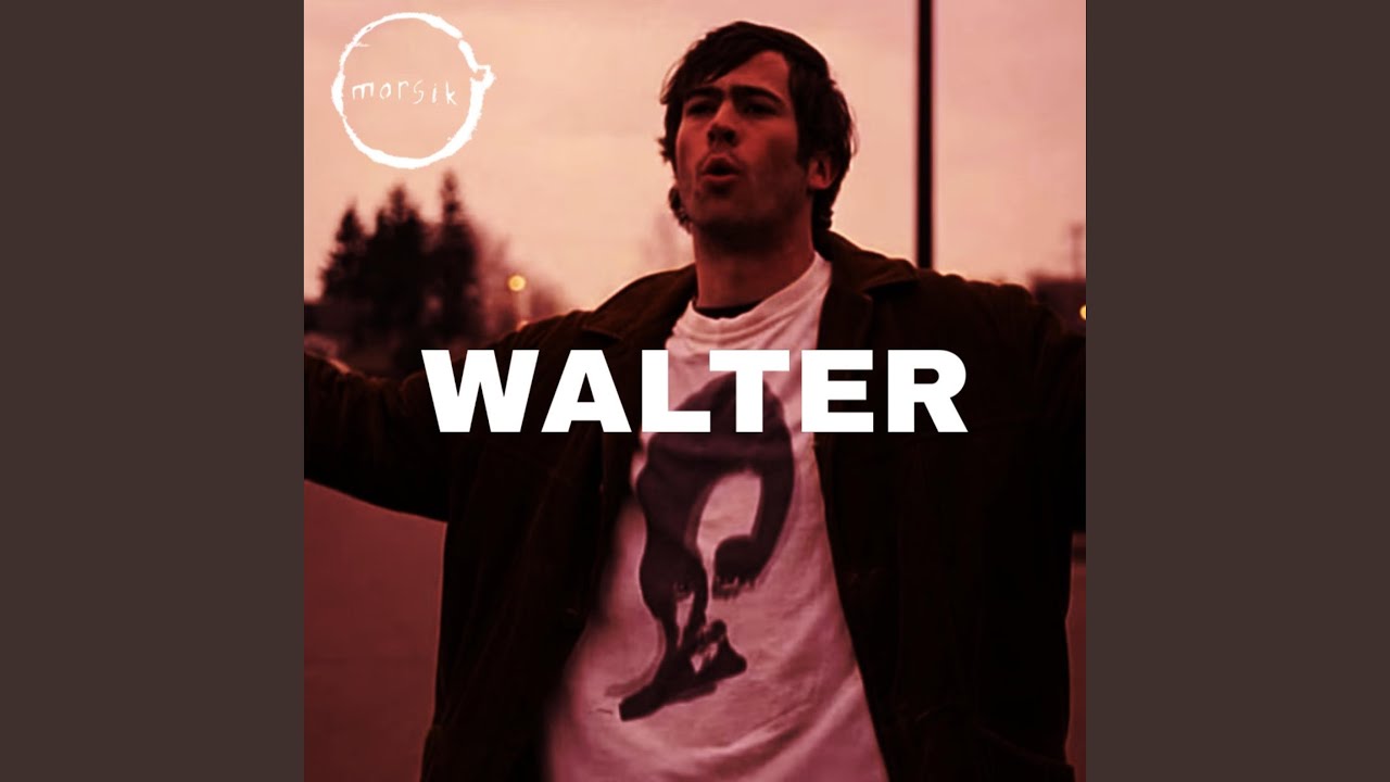 Walter (Single Version) - YouTube