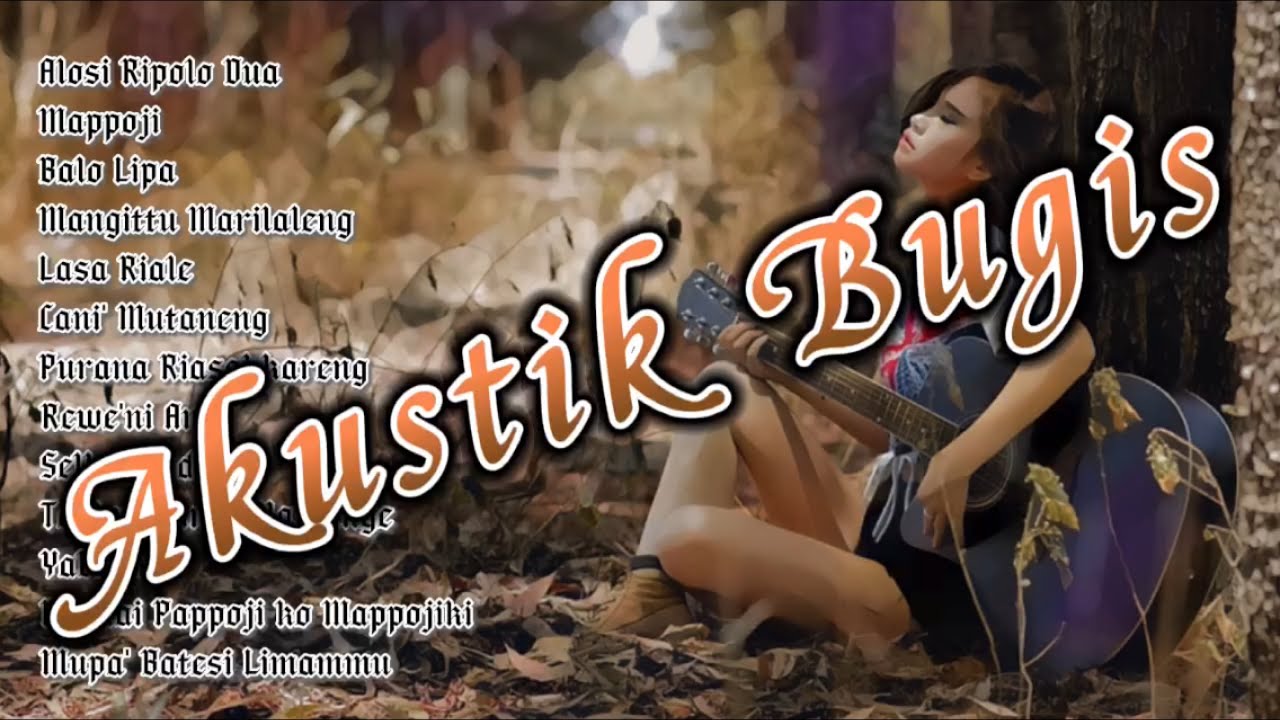Lagu Akustik Bugis Versi Cewek | Acoustic Bugis Song • Female Version ...