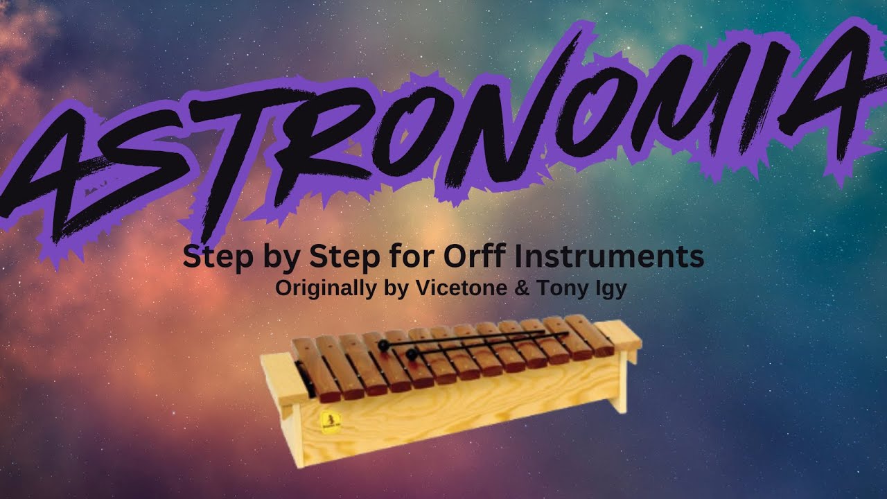 Astronomia:: for Orff Instruments:: Melody Play Along:: Elementary ...