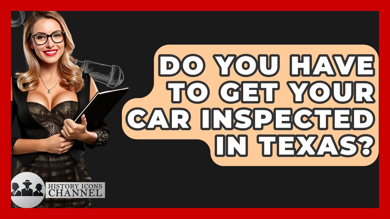 Do You Have To Get Your Car Inspected In Texas Car Performance Pros do-you-have-to-get-your-car-inspected-in-texas-car-performance-pros