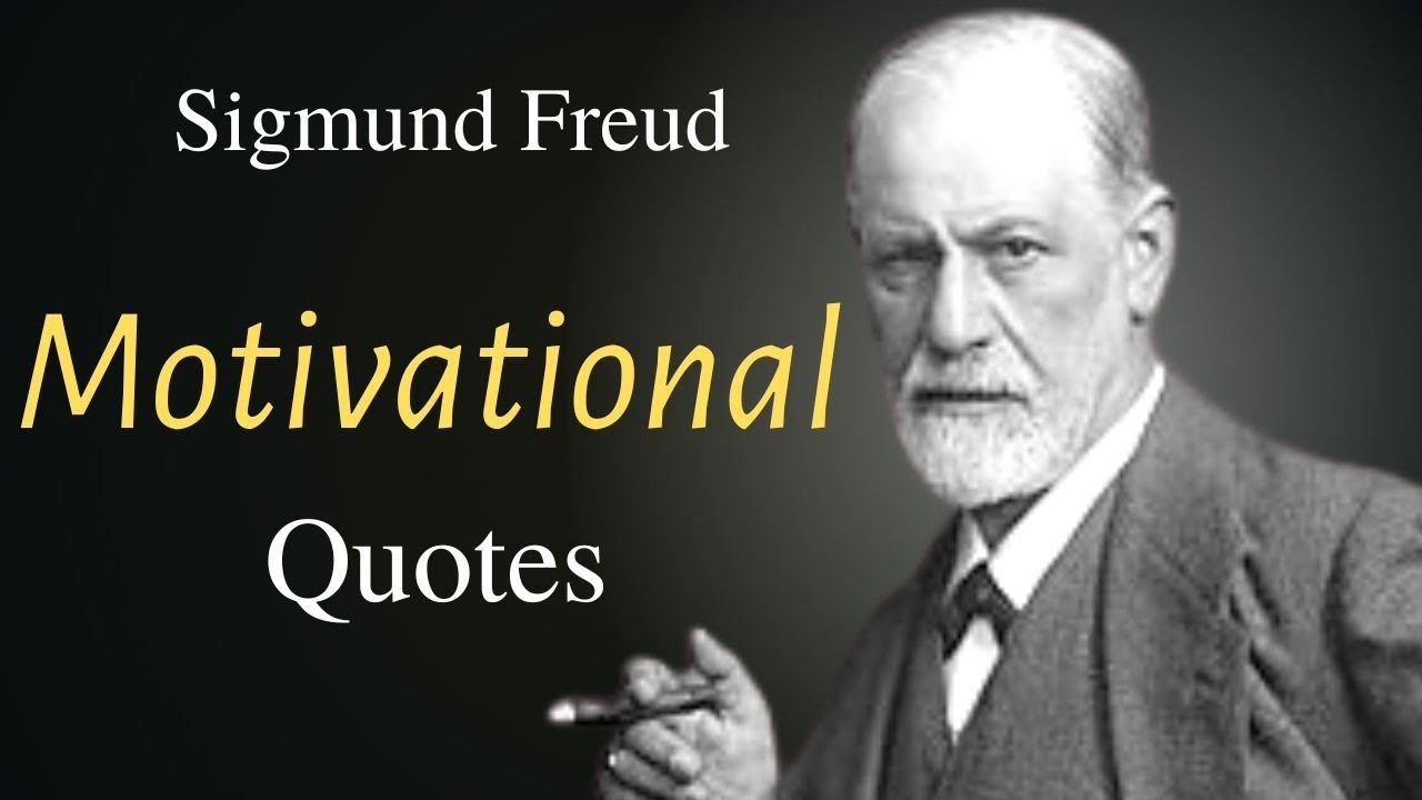 Sigmund Freud Motivational Quotes | Sigmund Freud Quotes | Quotes For ...