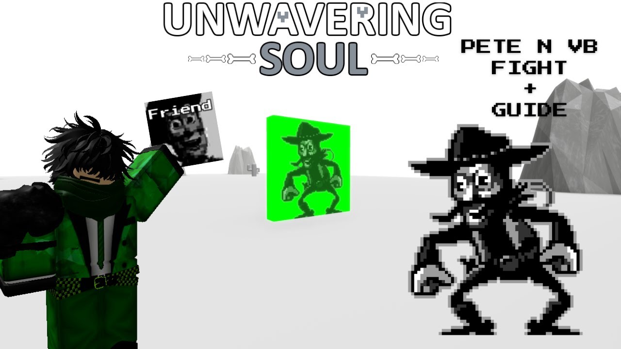 Unwavering Soul | Pete 'N VB Fight + Guide - YouTube