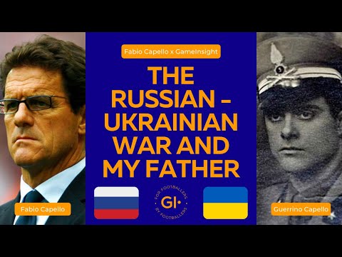 Russia/Ukraine War Reminds Me Of My Father Who Was In The Nazi Concentration Camps - Fabio Capello