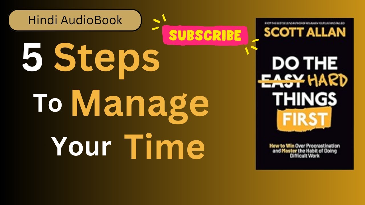 Do The hard thing first Audiobook in Hindi | SCOTT ALLAN | DO HARD WORK FIRST - YouTube