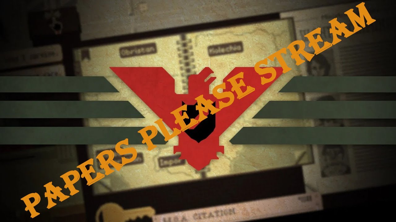 Papers Please Stream [3h] [German] - YouTube