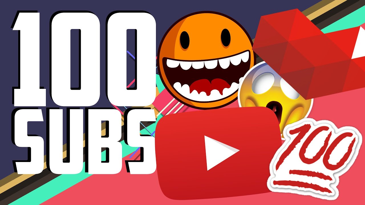100 Subscribers!!! | Milestone 2 - YouTube