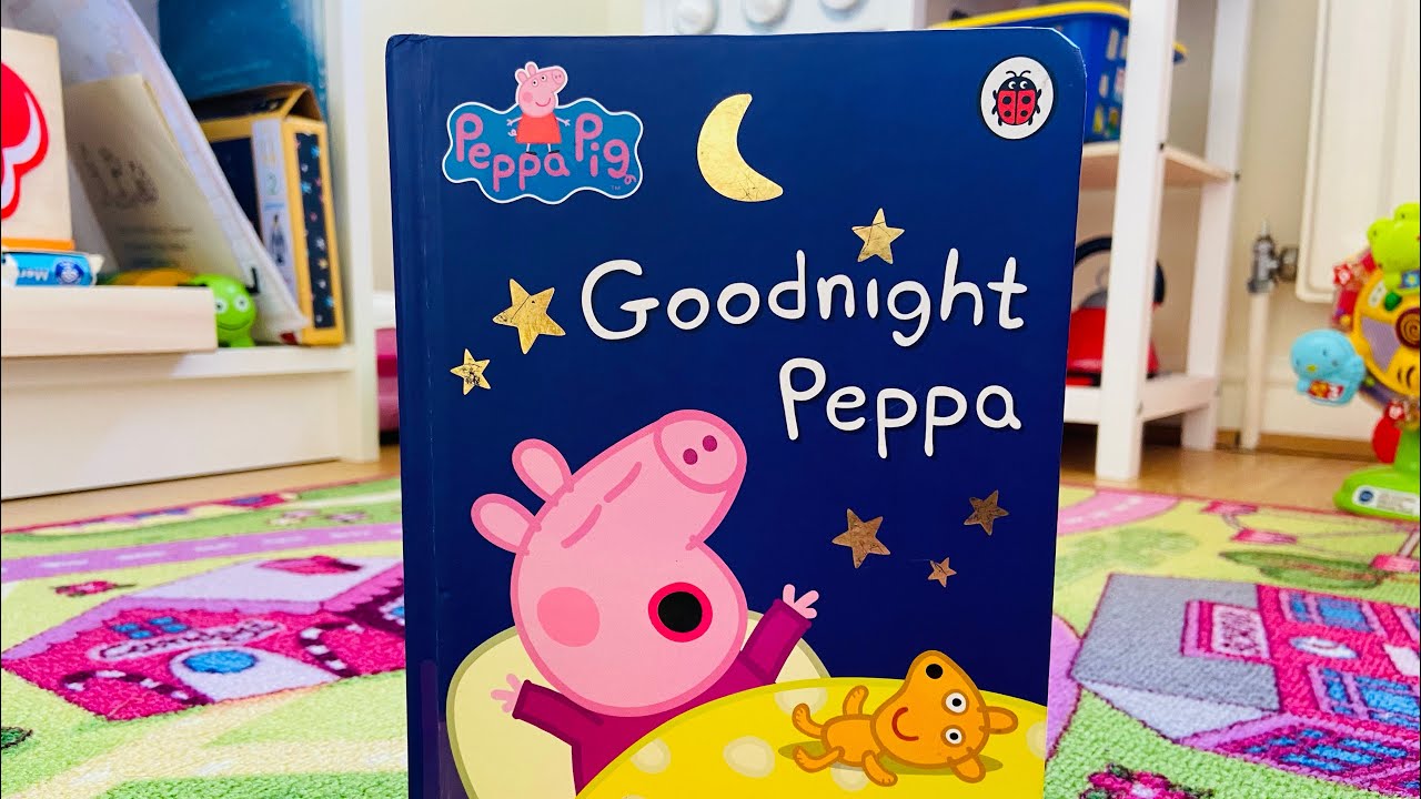 Peppa Pig - Goodnight Peppa (Story time) - YouTube