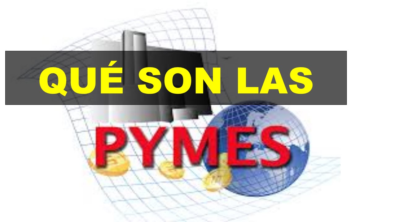 Qué son las PYMEs? - Contabilidad - YouTube