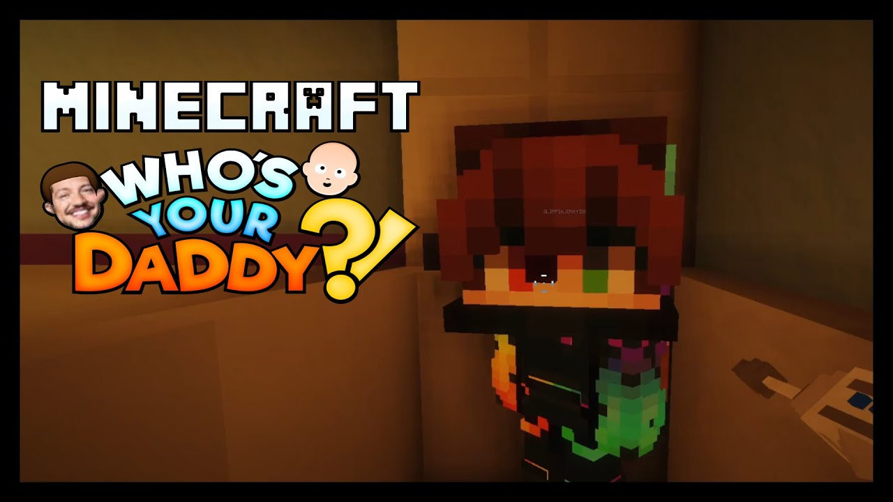 Minecraft: Who's Your Daddy!? - YouTube
