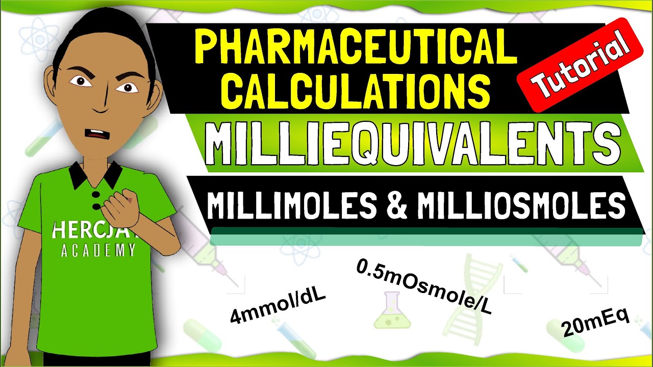 Learn How To Calculate Milliequivalents Millimoles And Milliosmoles learn-how-to-calculate-milliequivalents-millimoles-and-milliosmoles