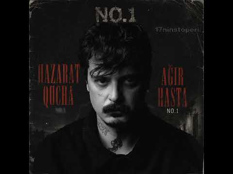 No.1 Ağır Hasta x Hazarat Qucha