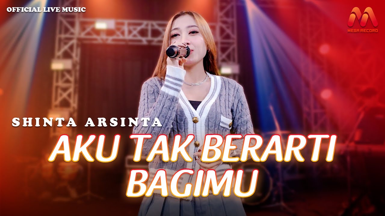 Shinta Arsinta - Aku Tak Berarti Bagimu | Mega Record (Live Music) - YouTube