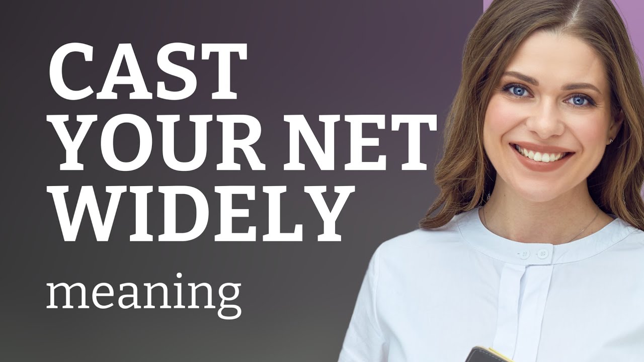 Cast Your Net Widely: Exploring Opportunities - YouTube