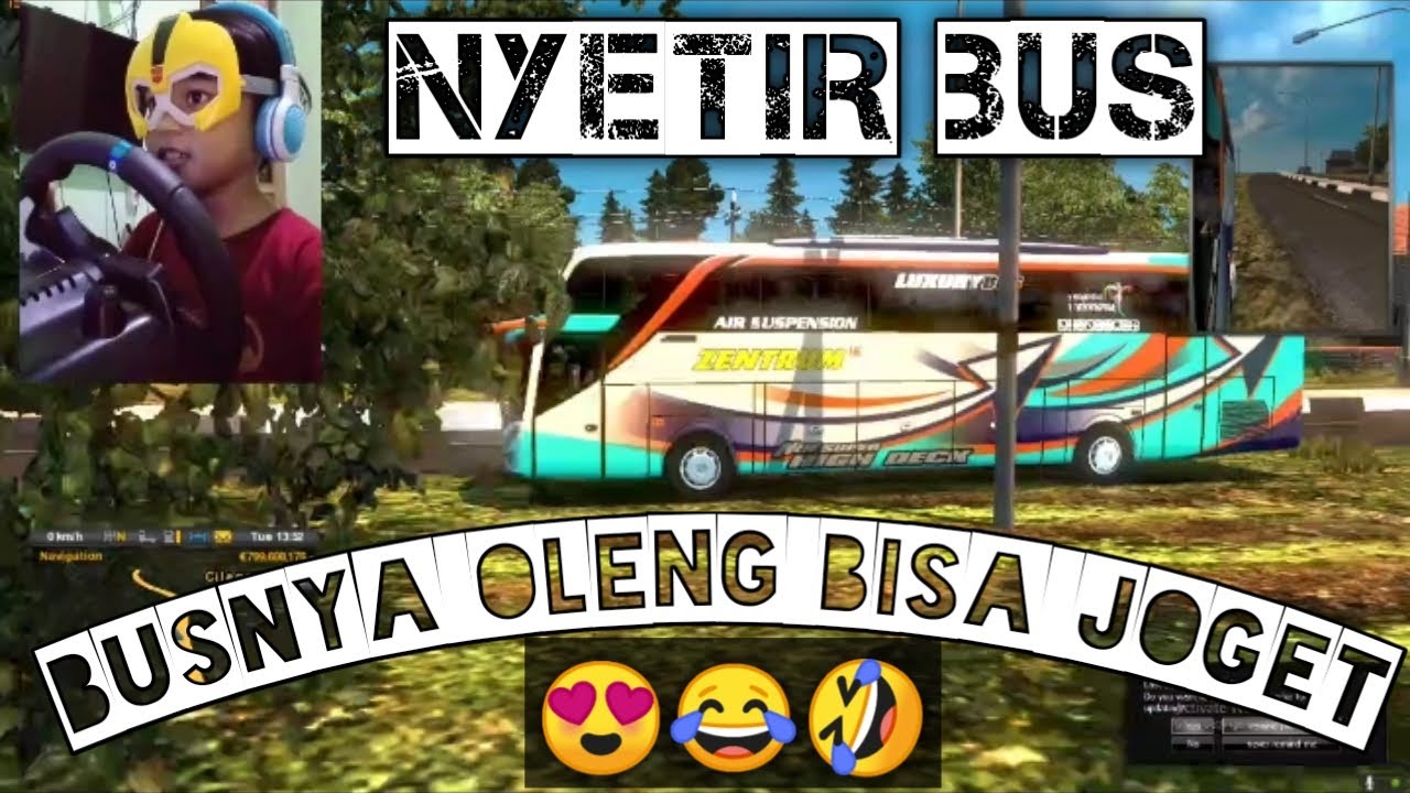 NYETIR BUS OLENG BISA JOGET || EURO TRUCK SIMULATOR 2 - YouTube