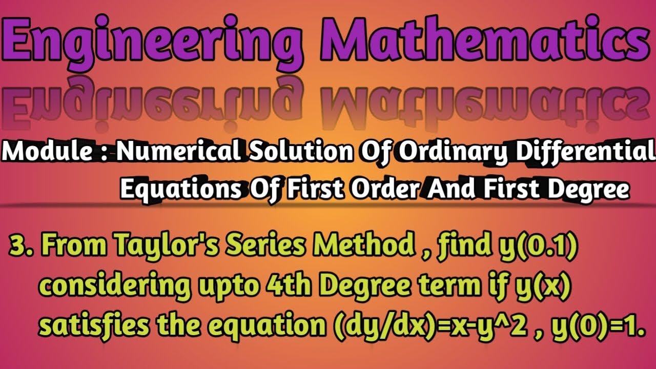 From TSM Find Y 0 1 ConsideringUpto4thDegreeTerm If Y x Satisfies The