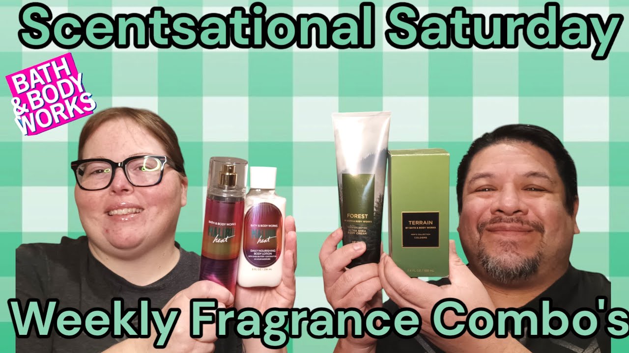 Scentsational Saturday Weekly Fragrance Combo's | Bath and Body Work's ...