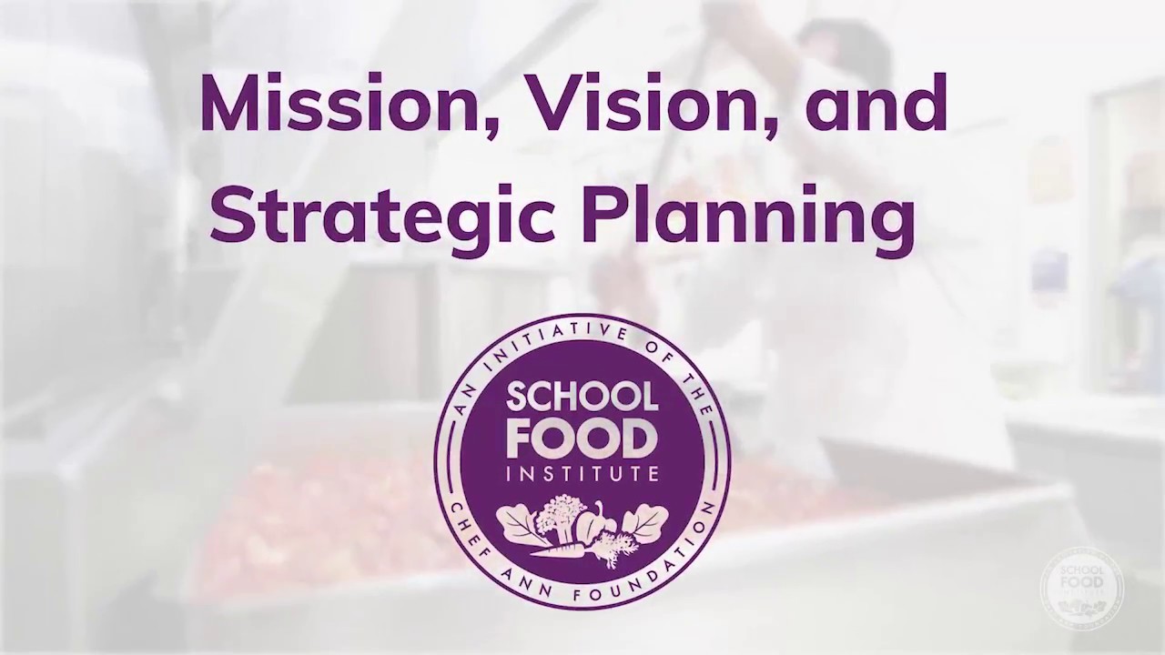 School Food Institute: Mission, Vision, Strategic Planning Promo - YouTube