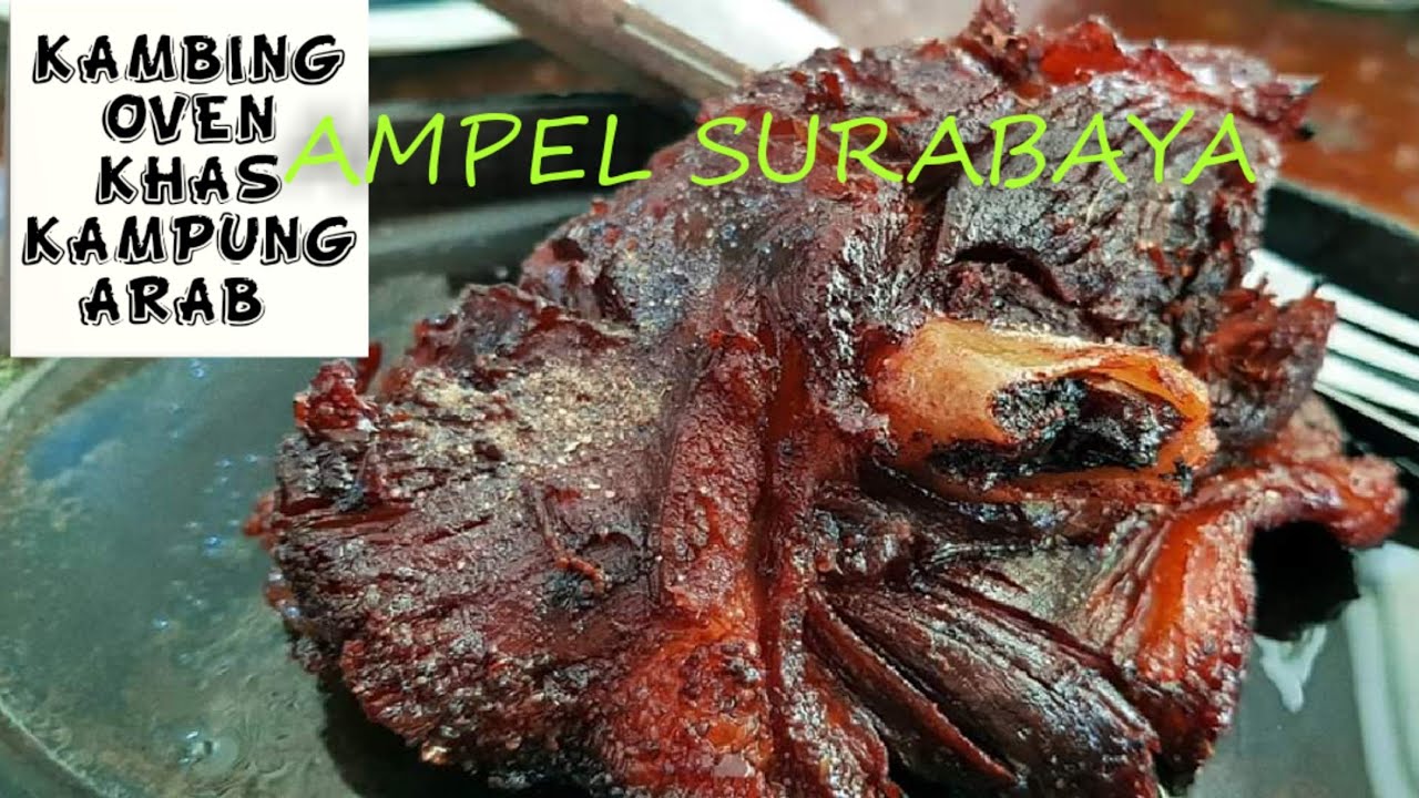 KAMBING OVEN KAMPUNG ARAB AMPEL DI SURABAYA, LANGSUNG DARI TANGAN UMI ...