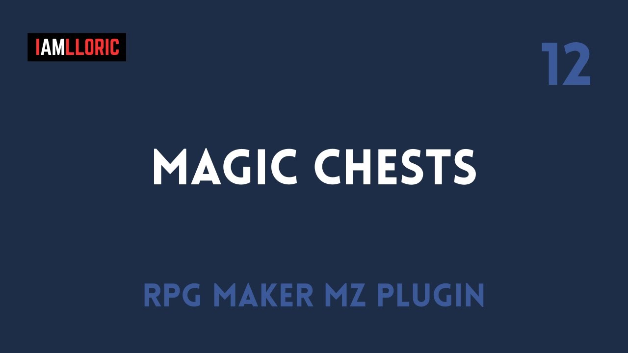 RPG Maker MZ Plugin - Magic Chests 12 [Completed] - YouTube