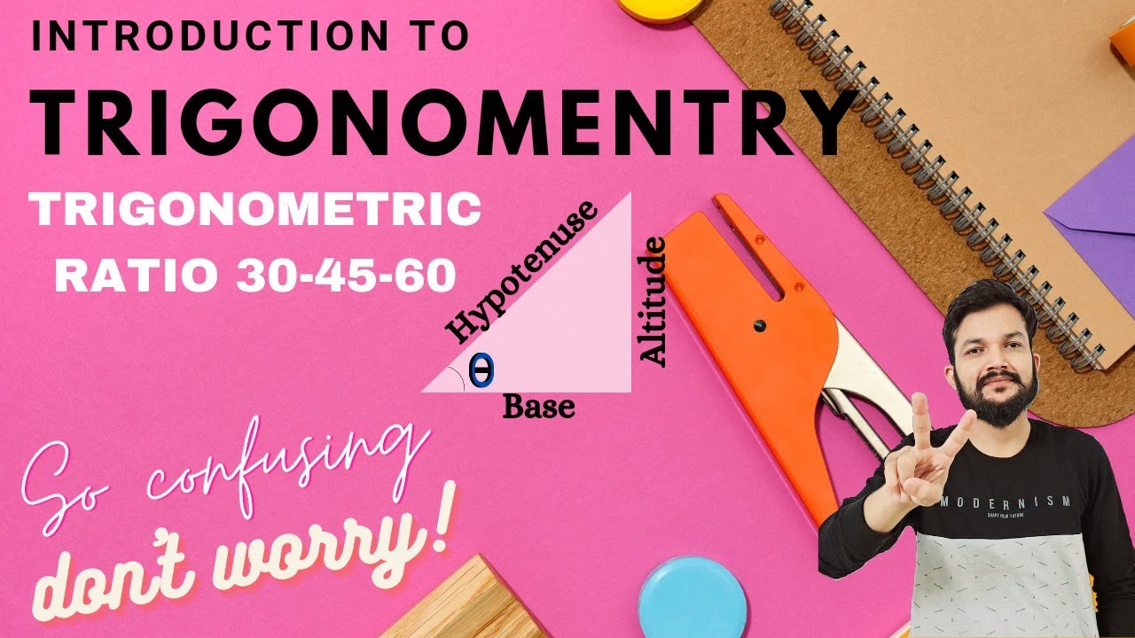 Trigonometric Ratio of 30-45-60 | Full Explanation | Class 10 - YouTube
