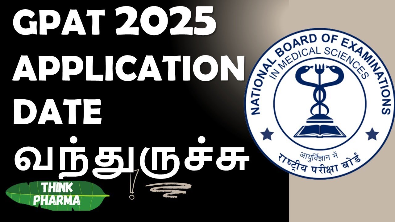 GPAT2025 Notification released by NBE #gpat2025 #gpat #thinkpharma ...
