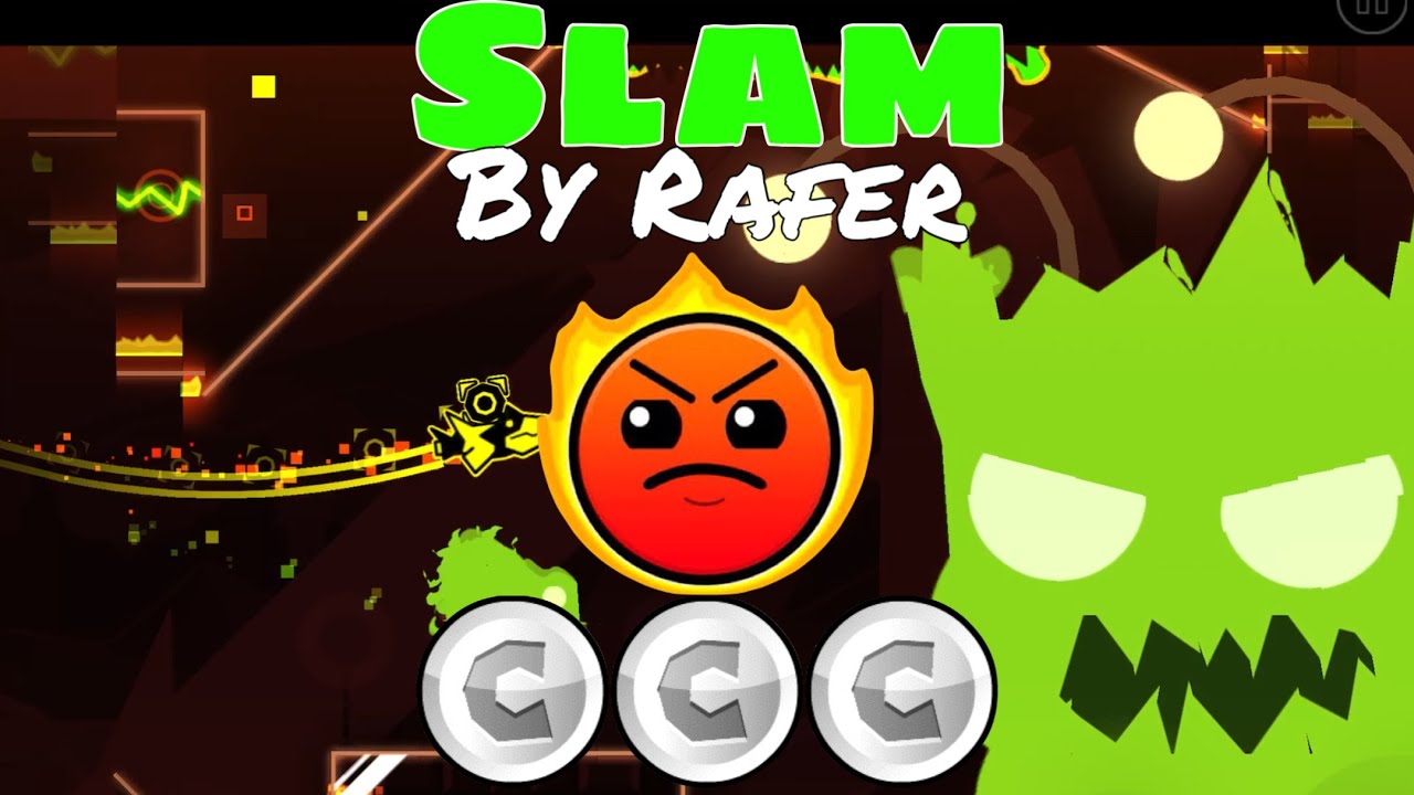 SLAM By rafer (all 3 coins)| Geometry Dash 2.11 - YouTube